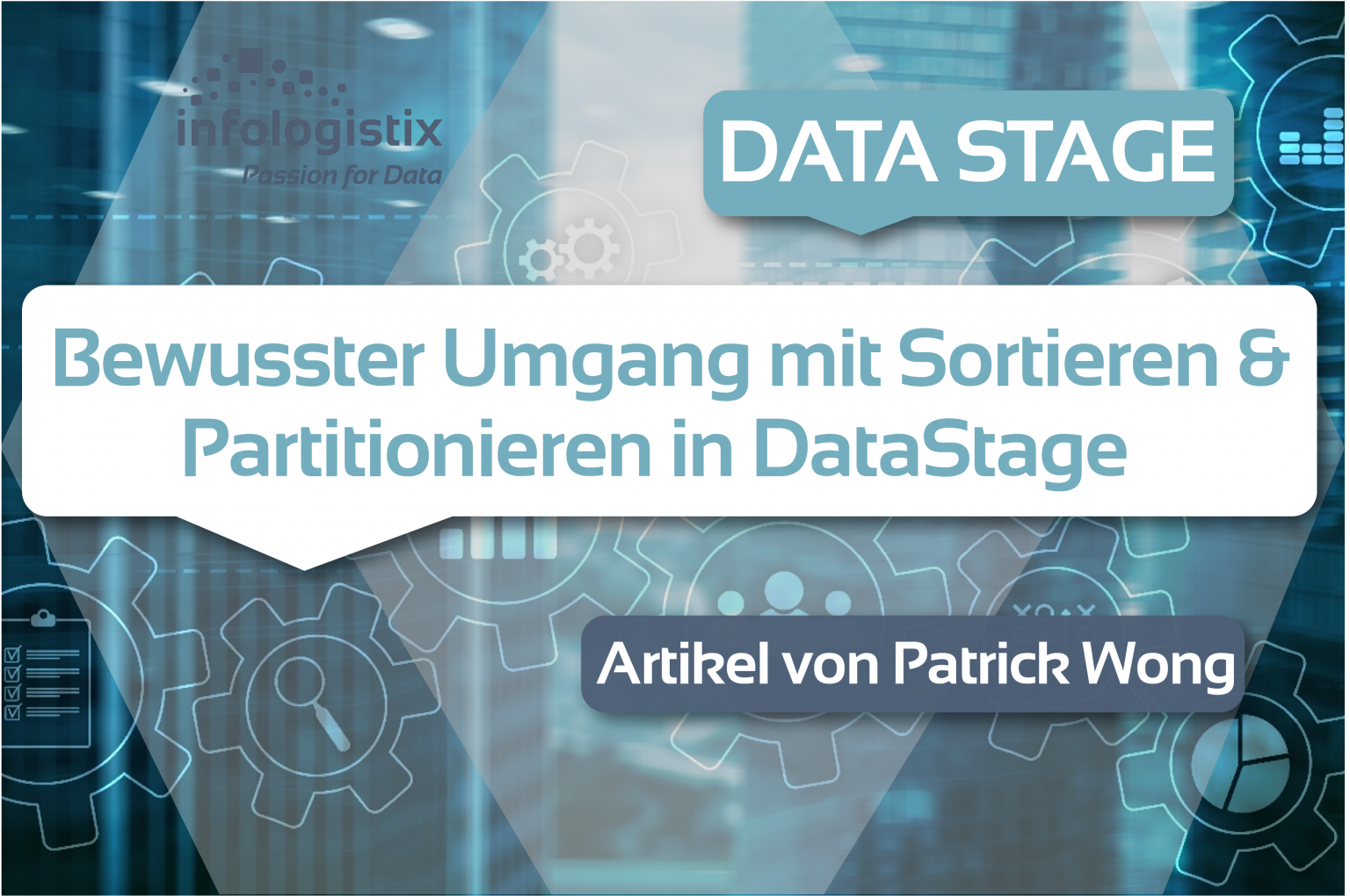 Bewusster Umgang mit Sortieren & Partitionieren in DataStage